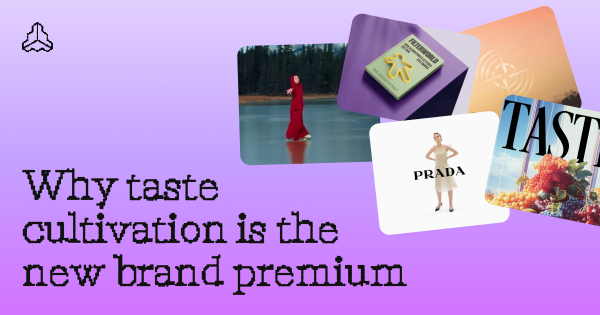 Frontify Futures - Why taste cultivation is the new brand premium